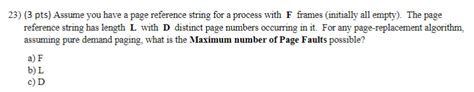 solved 3 ﻿pts ﻿assume you have a page reference string for