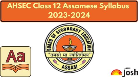 Assam Board Ahsec Class 12 Assamese Syllabus Important Topics And Marking Scheme