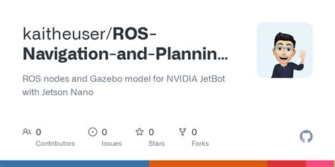Github Kaitheuserros Navigation And Planning With Slam Ros Nodes And Gazebo Model For Nvidia