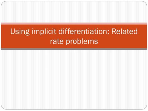 Ppt Using Implicit Differentiation Related Rate Problems Powerpoint Presentation Id 2586897