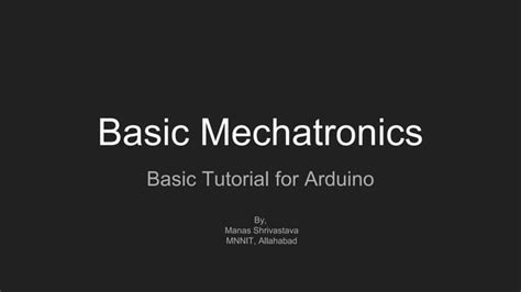 Basics Of Mechatronics Arduino Tutorial Ppt