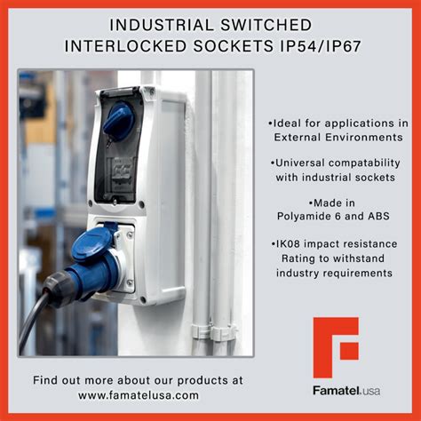 Industrial Switched Interlocked Sockets Ip54 Ip67 Famatel Usa