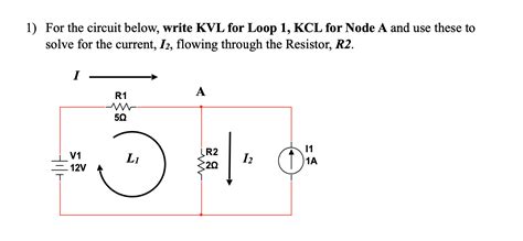 Solved 1 For The Circuit Below Write Kvl For Loop 1 Kcl
