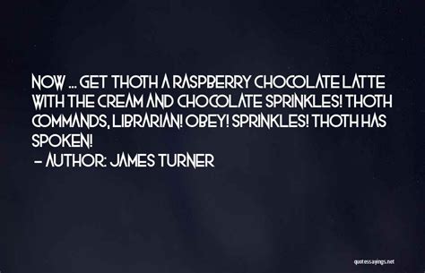 Top 100 Quotes And Sayings About Raspberry