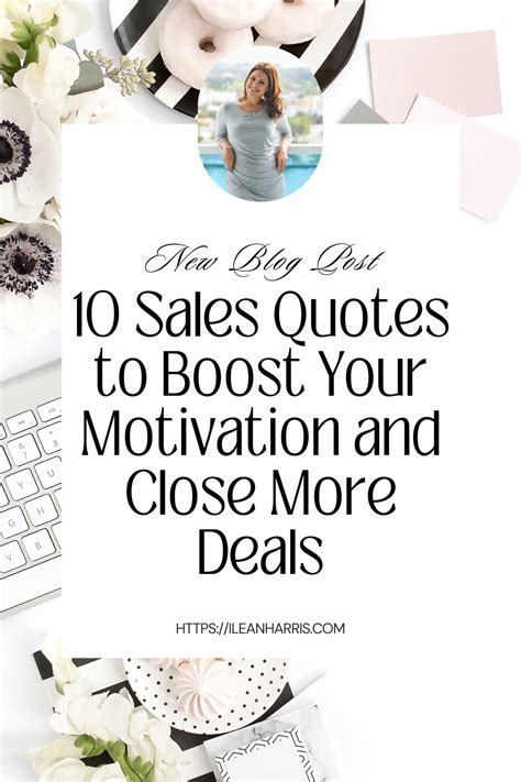 10 Sales Quotes To Boost Your Motivation And Close More Deals Ilean