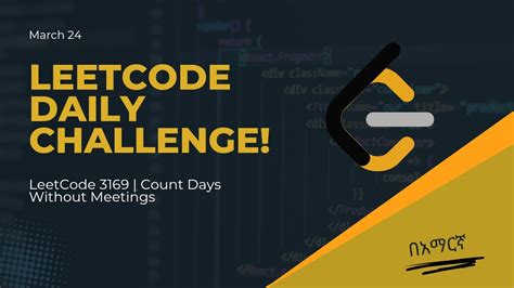 Leetcode 3169 Count Days Without Meetings March 24 Daily Leetcode Challenge Python
