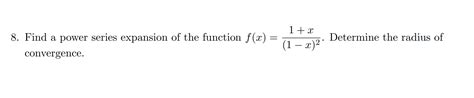 Solved Find A Power Series Expansion Of The Function