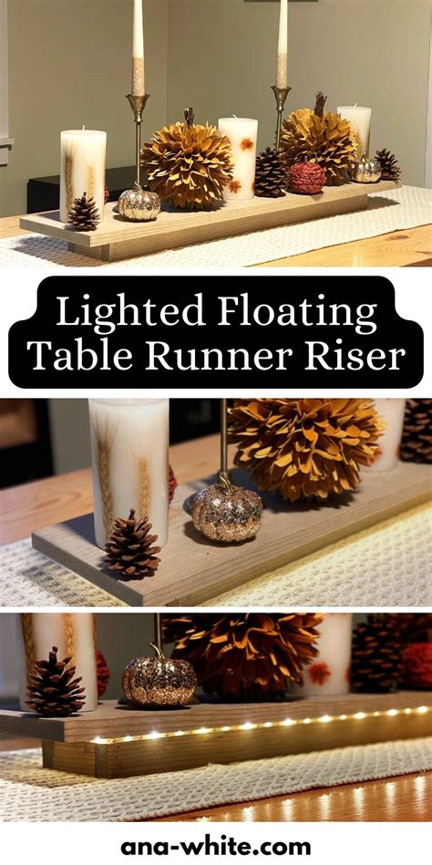 Lighted Floating Table Runner Riser Ana White