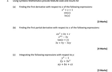 Solved 3 Using Symbolic Mathematics Provide Matlab Code And