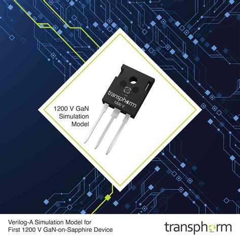 Transphorm Releases Access To Its 1200 V Gan Fet Simulation Model Power Electronics News