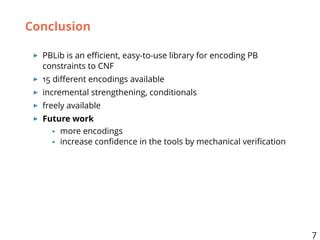 PBLib A Library For Encoding Pseudo Boolean Constraints Into CNF PPT