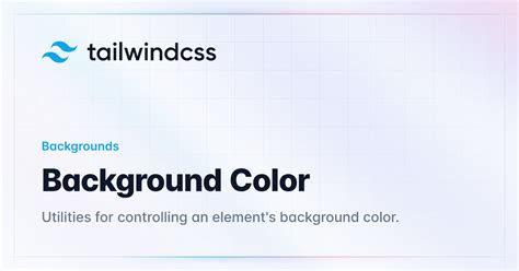 背景颜色 Tailwind Css 中文