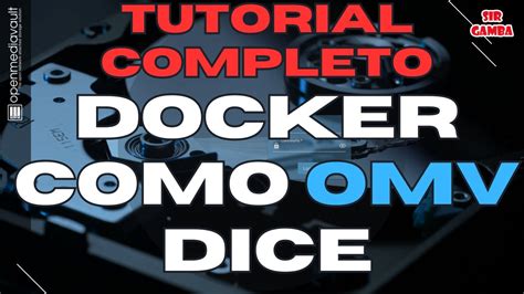 tutorial completo 👉 instalar docker en openmediavault 6 como ellos