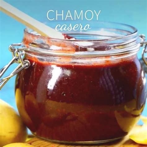 La Receta De Chamoy Casero Es Sencilla Deliciosa Y Muy Sabrosa Una
