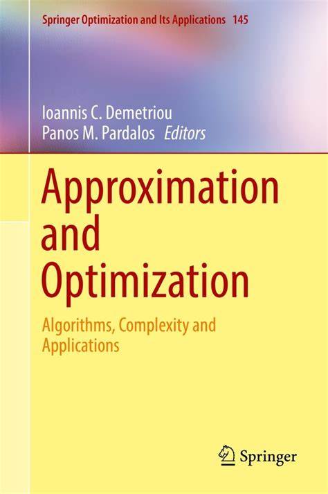 Approximation And Optimization Algorithms Complexity And Applications Premiumjs Store