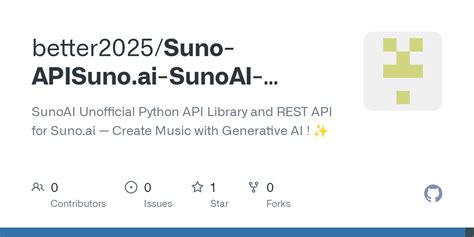 Github Better2025suno Apisunoai Sunoai Python Chirp V3 Sunoai