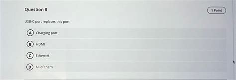 Solved Question USB C Port Replaces This Port Charging Chegg Com