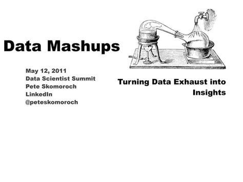Data Mashups Data Science Summit Ppt