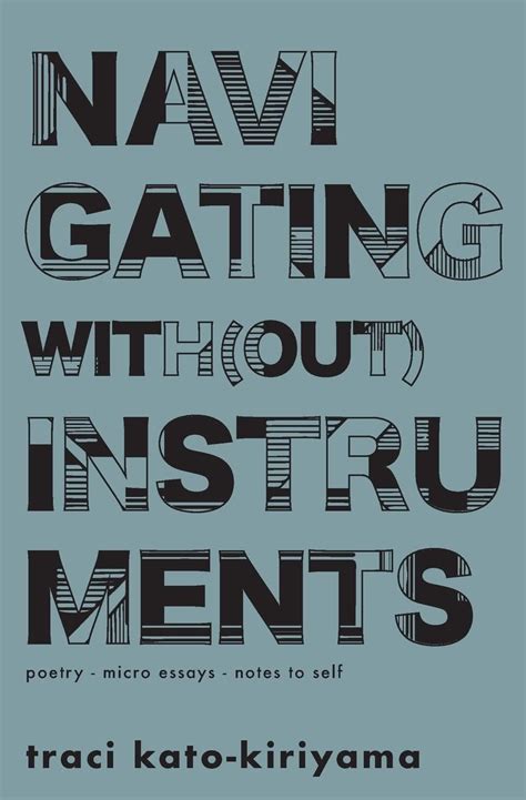 Navigating Without Instruments