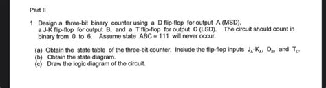 Solved Part 11 1 Design A Three Bit Binary Counter Using A