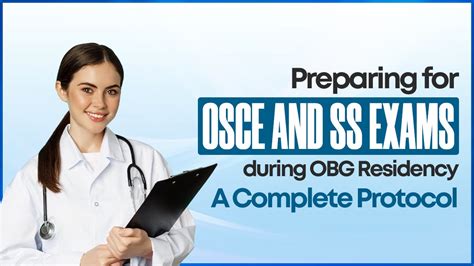 Preparing For Osce And Ss During Obg Residency A Complete Protocol