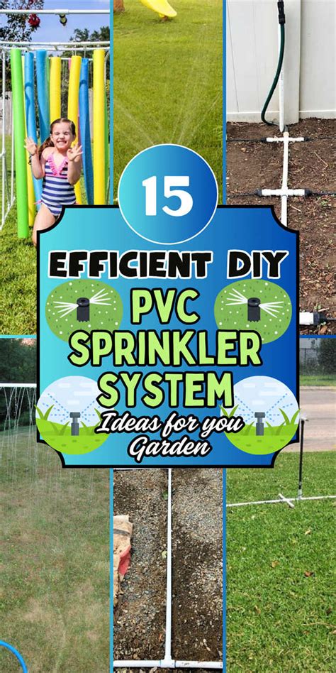 15 Efficient Diy Pvc Sprinkler System Ideas For Your Garden