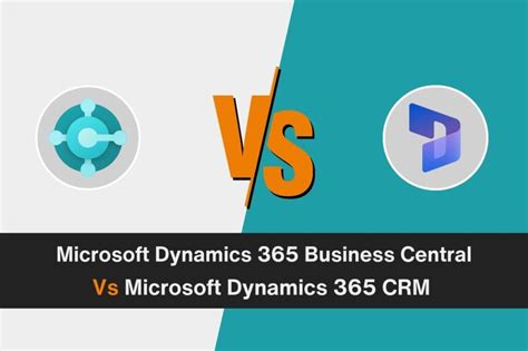 Dynamics 365 Business Central Vs Dynamics 365 Crm A Comparative Analysis