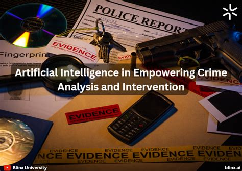 Artificial Intelligence In Empowering Crime Analysis And Intervention By Blinx Ai Medium