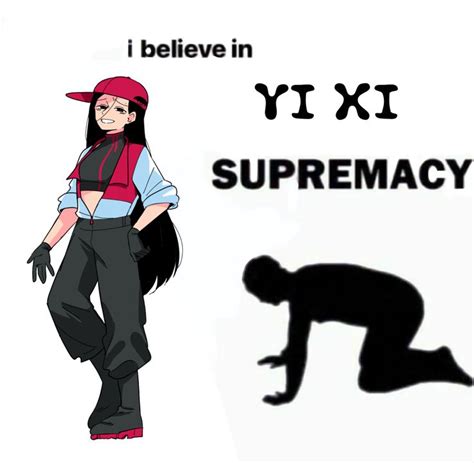 I believe in Yi Xi supremacy в 2025 г Песни Мемы Персы