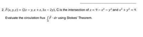 Solved F X Y Z Zy X Z X Y C Is The Intersection Of Chegg Com