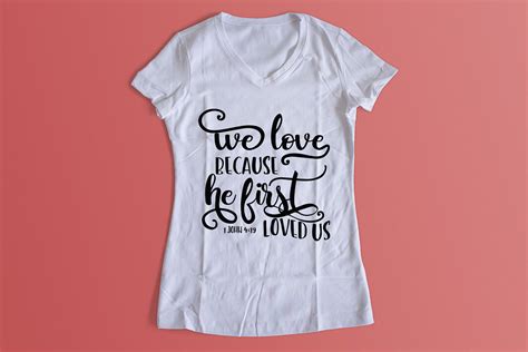 Bible Verse Svg 1 John 419 Svg Png Custom Designed Illustrations