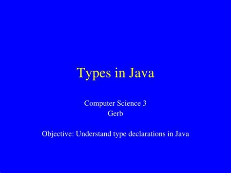 Ppt Types In Java Powerpoint Presentation Free Download Id6454920