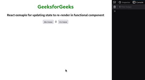 How To Update State To Re Render The Component In Reactjs Geeksforgeeks