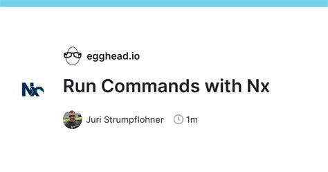 Run Commands With Nx