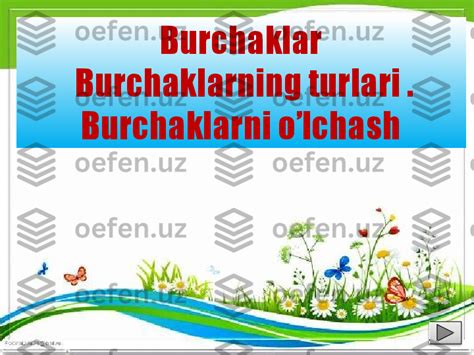 Burchaklar Burchaklarning Turlari Burchaklarni Olchash