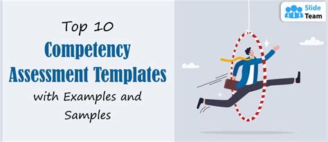 Top 10 Competency Assessment Templates With Examples And Samples
