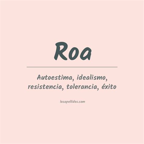 Significado Del Apellido Roa