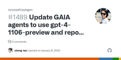 Update Gaia Agents To Use Gpt 4 1106 Preview And Report Results · Issue 1489 · Microsoft