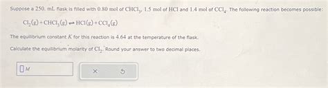 Solved Suppose A 250 Ml ﻿flask Is Filled With 0 80mol Of