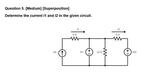 Solved Question 5 Medium Superposition Determine The