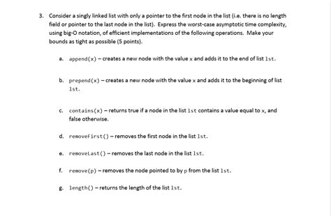 Solved Consider A Singly Linked List With Only A Pointer Chegg