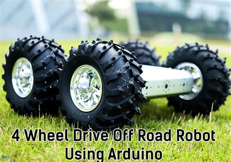 Off Road Robot Using Arduino R Robotics