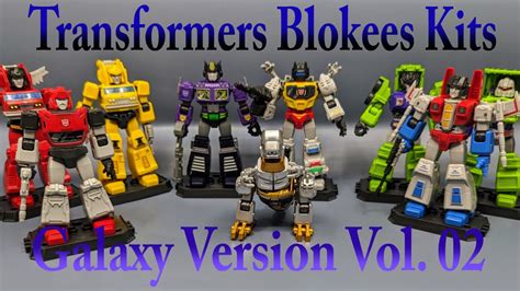 Chuck S Reviews Transformers Blokees Kits Galaxy Version Vol 02 Youtube
