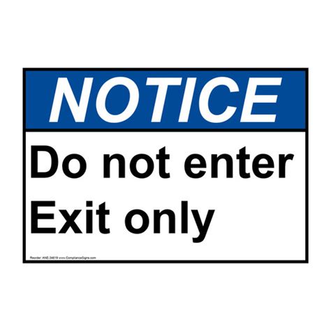 Notice Sign Do Not Enter Exit Only ANSI Do Not Enter