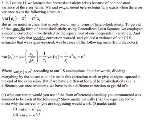 Solved 3 In Lecture 11 We Learned That Heteroskedasticity