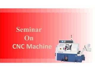 CNC Machine PPTX