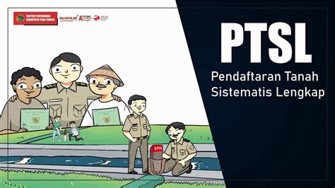 Ptsl Pendaftaran Tanah Sistematis Lengkap Youtube