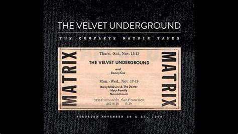 Flood The Velvet Undergrounds “complete Matrix Tapes” To Be Released