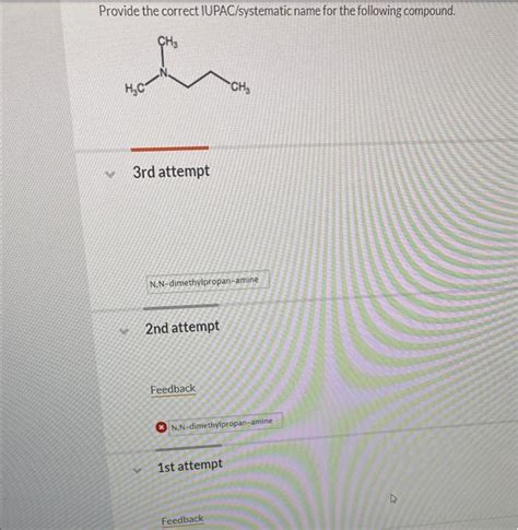 Solved Provide The Correct IUPAC Systematic Name For The Chegg Com