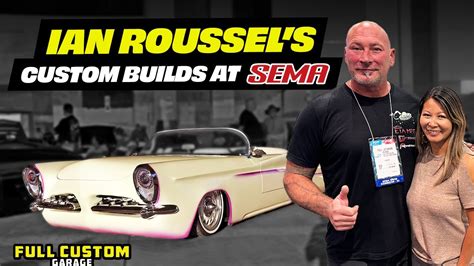 Exploring His Insane Custom Cars With Ian Roussel At Sema 2023 Youtube